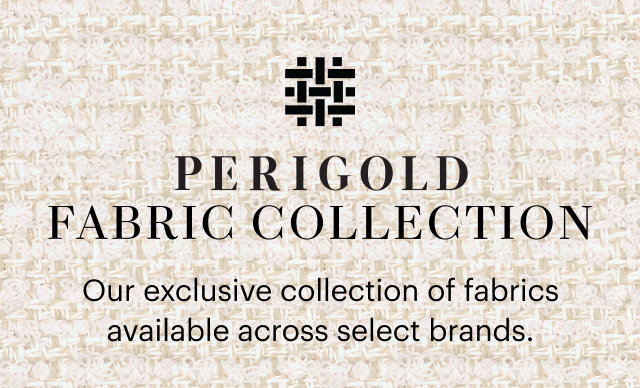 Perigold Fabric Collection