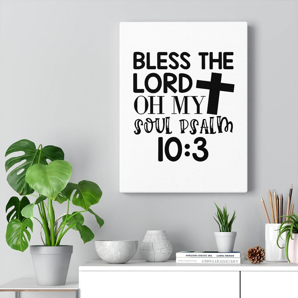 Trinx Bless The Lord Psalm 10:3 Christian Wall Art Bible Verse Print ...