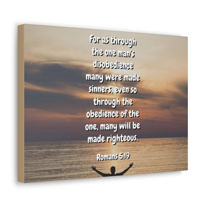 Trinx Made Righteous Romans 5:19 Christian On Canvas Print | Wayfair