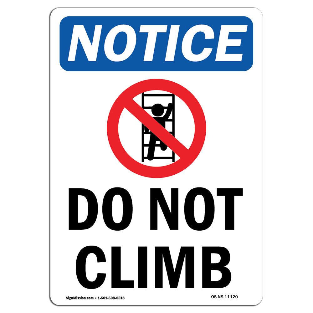 SignMission OSHA Notice - Do Not Climb Sign With Symbol | Heavy Duty ...
