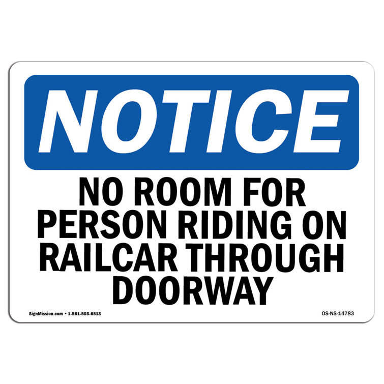 SignMission OSHA Notice - No Room For Person Riding On Railcar Through ...