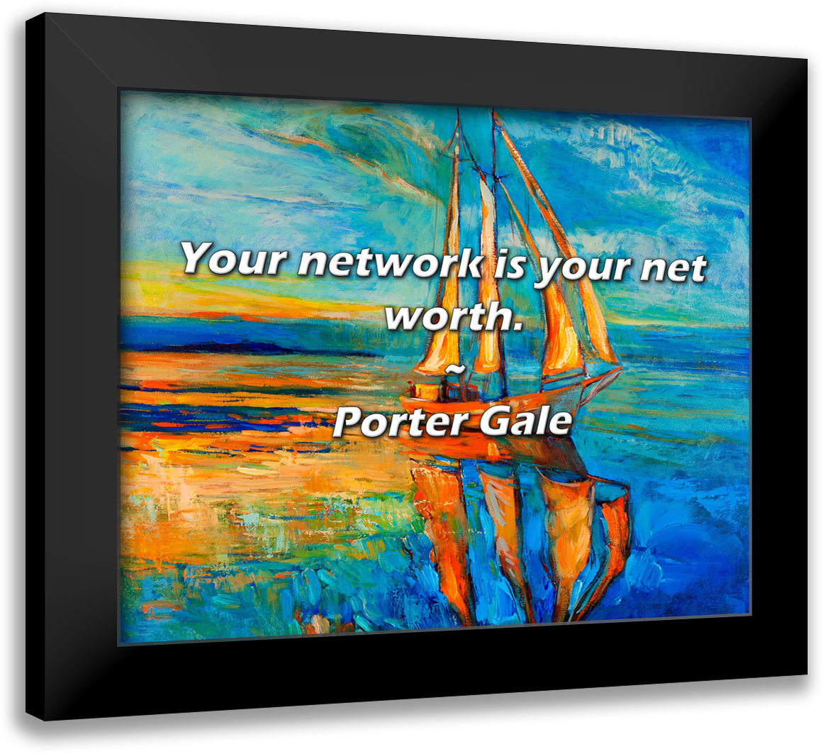 Dovecove Porter Gale Quote: Your network is your net worth. | Wayfair