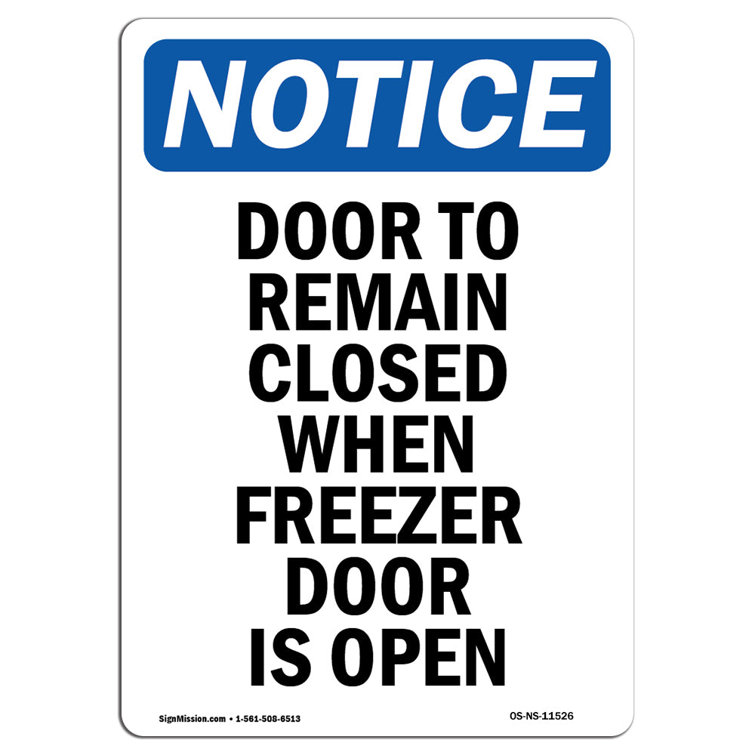 SignMission Notice - Door to Remain Closed When Freezer Sign | Wayfair