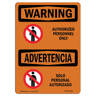 SignMission Authorized Personnel Only Bilingual Sign | Wayfair