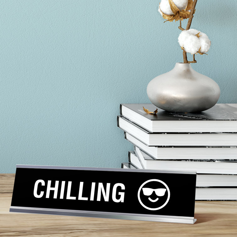 Designs ByLITA Chilling Novelty Sign | Wayfair