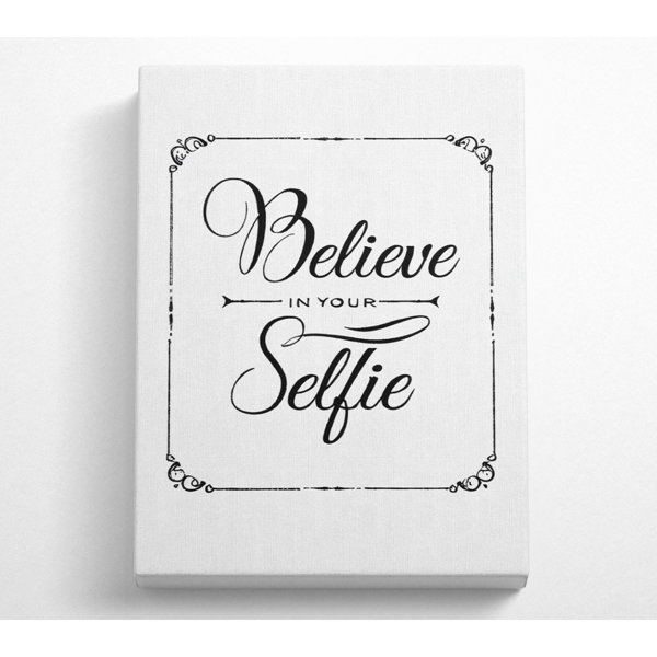 Happy Larry Believe In Your Selfie Canvas Watercolour | Wayfair.co.uk