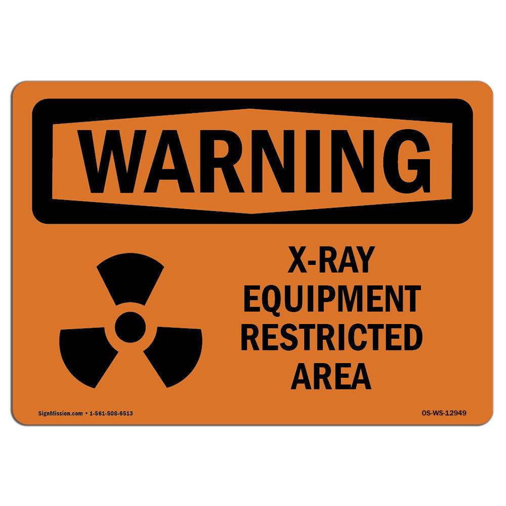 SignMission X-Ray Equipment Restricted Area Sign | Wayfair