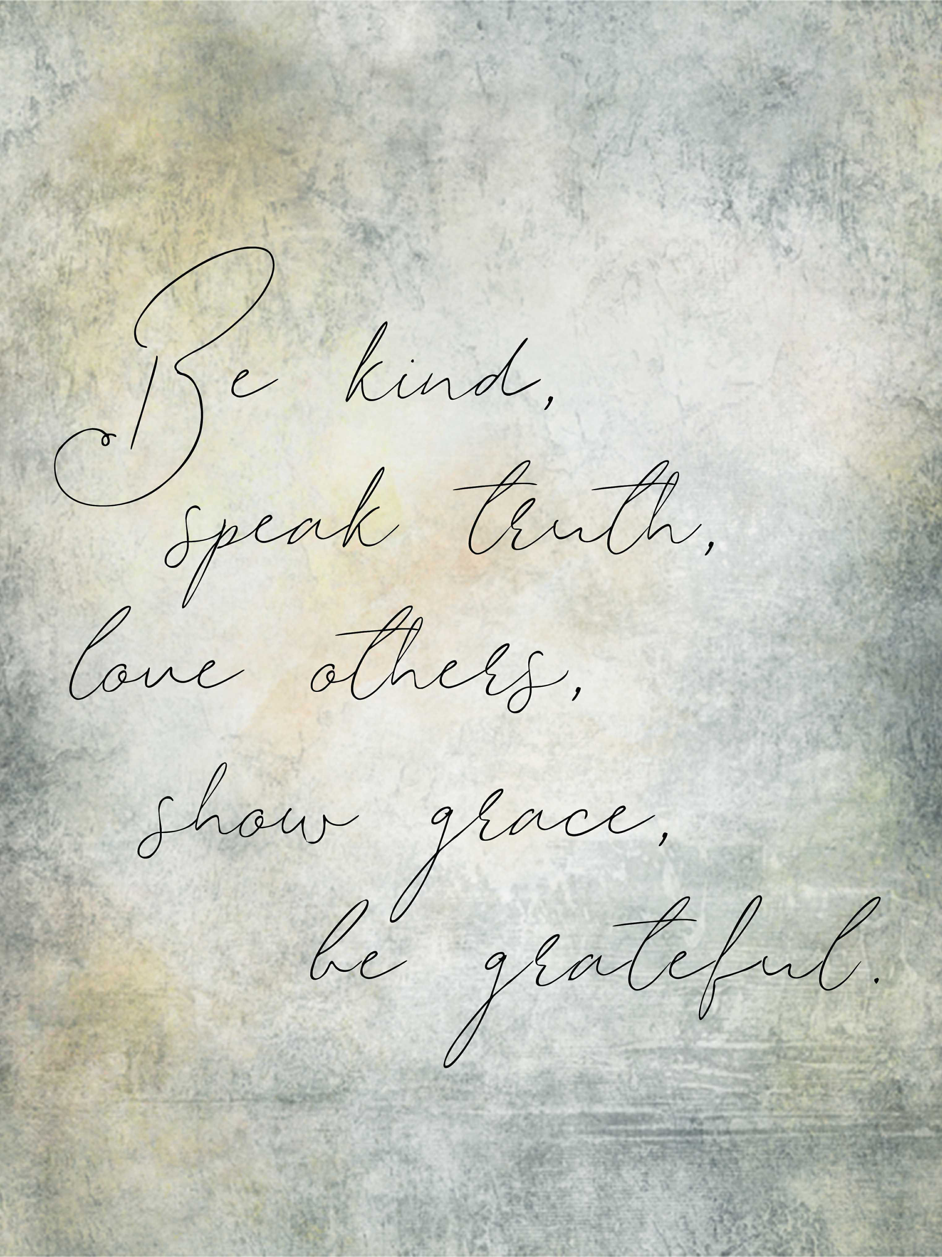Trinx Be Kind Speak Truth - Wrapped Canvas Print | Wayfair