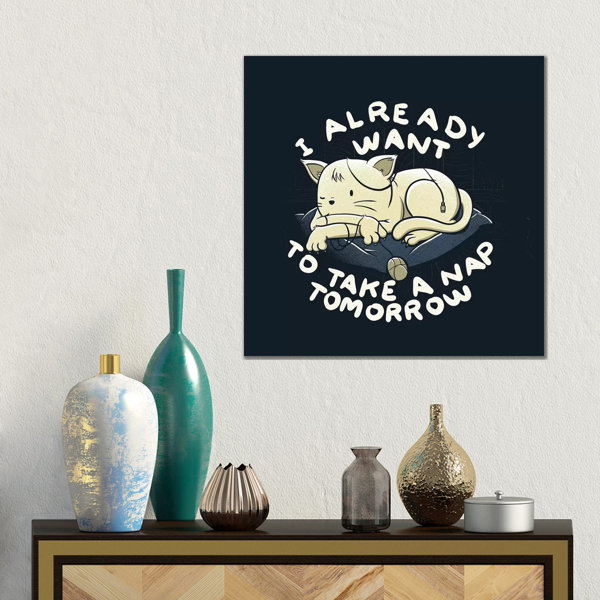 Highland Dunes I Already Wanto To Take a Nap Tomorrow | Wayfair.co.uk