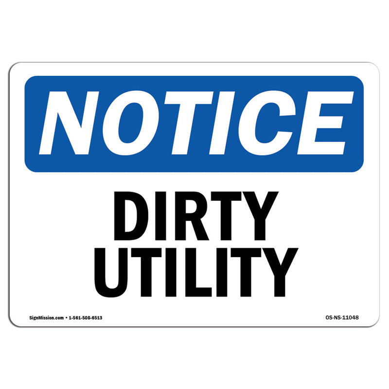 SignMission OSHA Notice - Dirty Utility Sign | Wayfair
