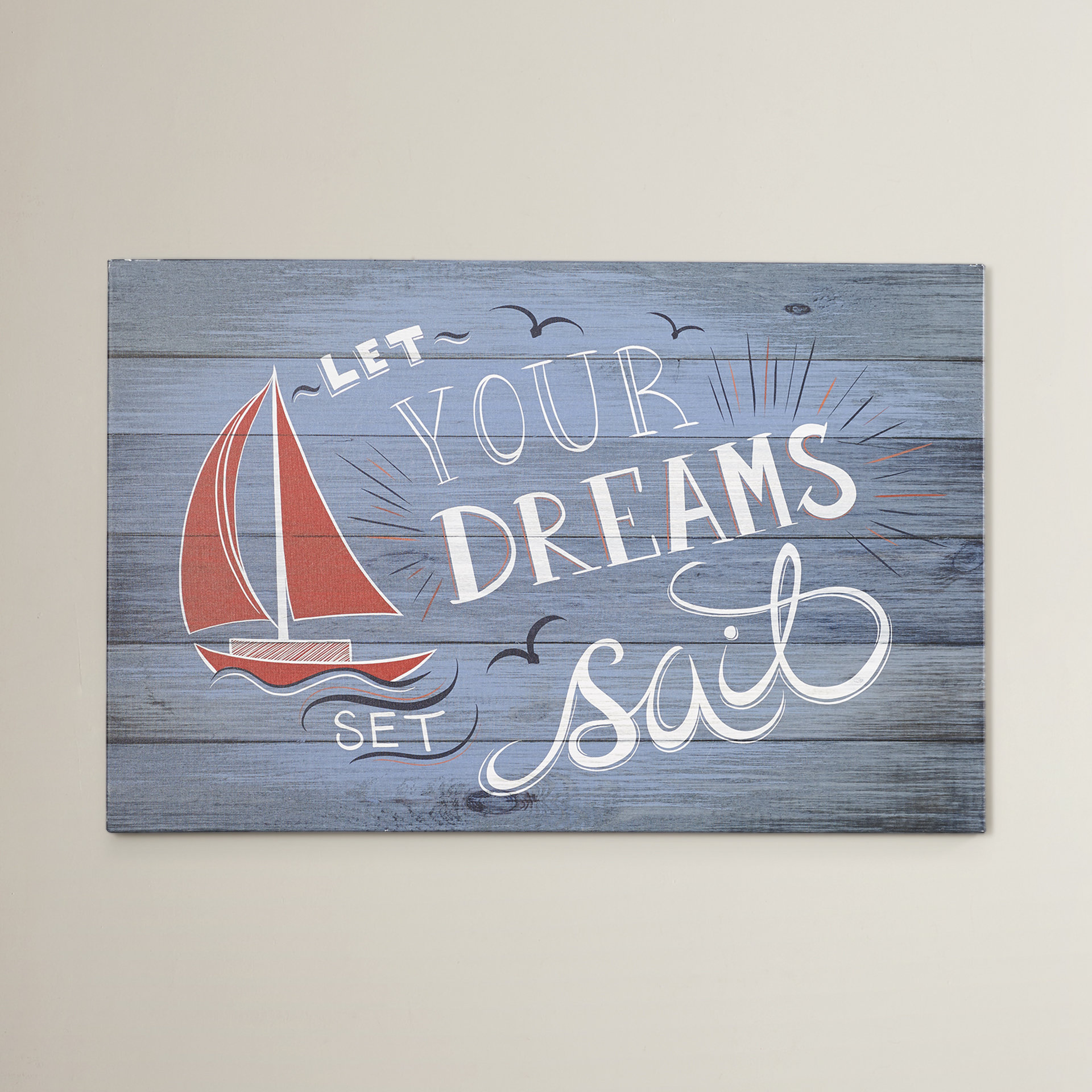 Breakwater Bay 'Let Your Dreams Set Sail' Painting Print on Wrapped ...
