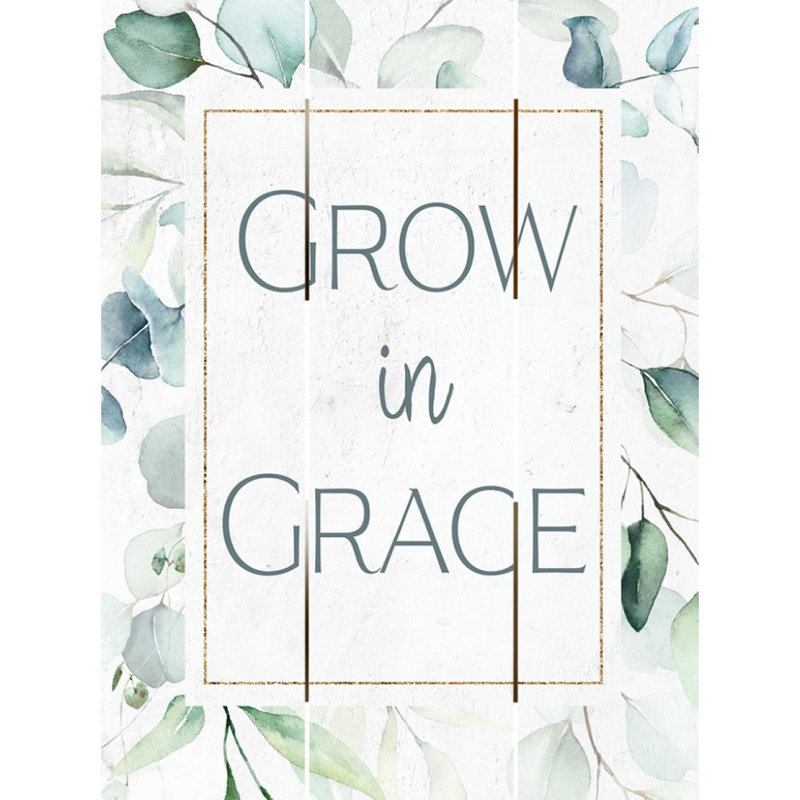 Trinx Grow in Grace - Unframed Textual Art on Wood | Wayfair