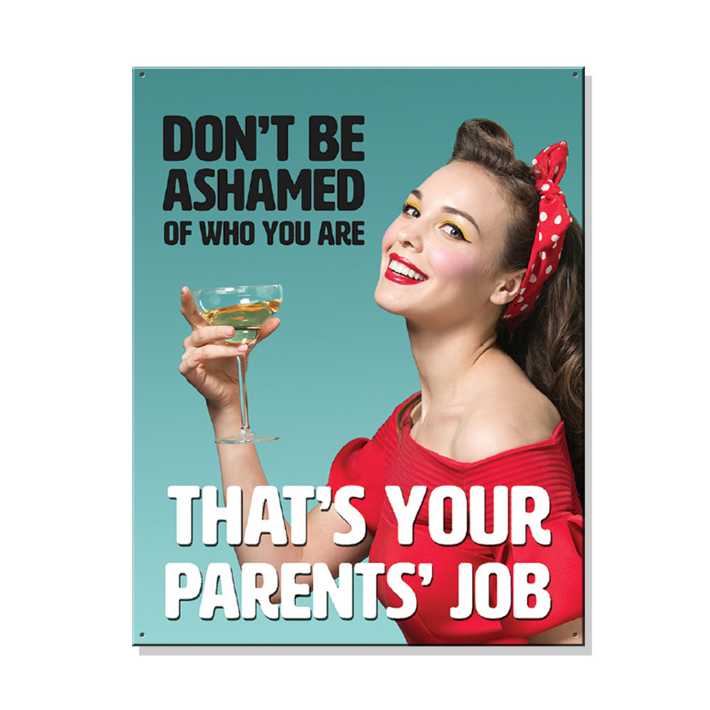 Trinx " Don't Be Ashamed Metal Sign " - Wayfair Canada