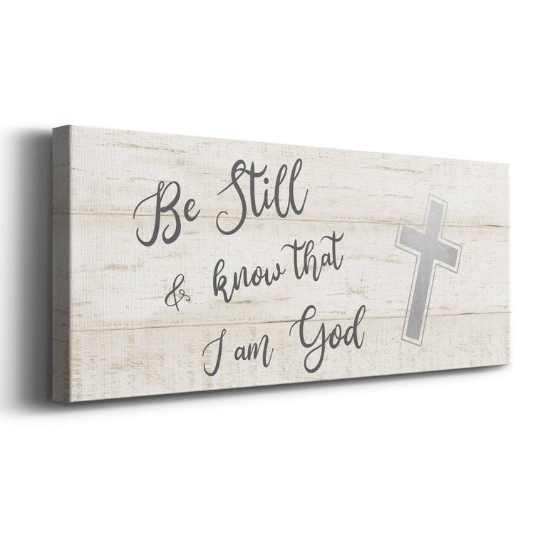 Trinx Be Still Cross On Canvas Print | Wayfair