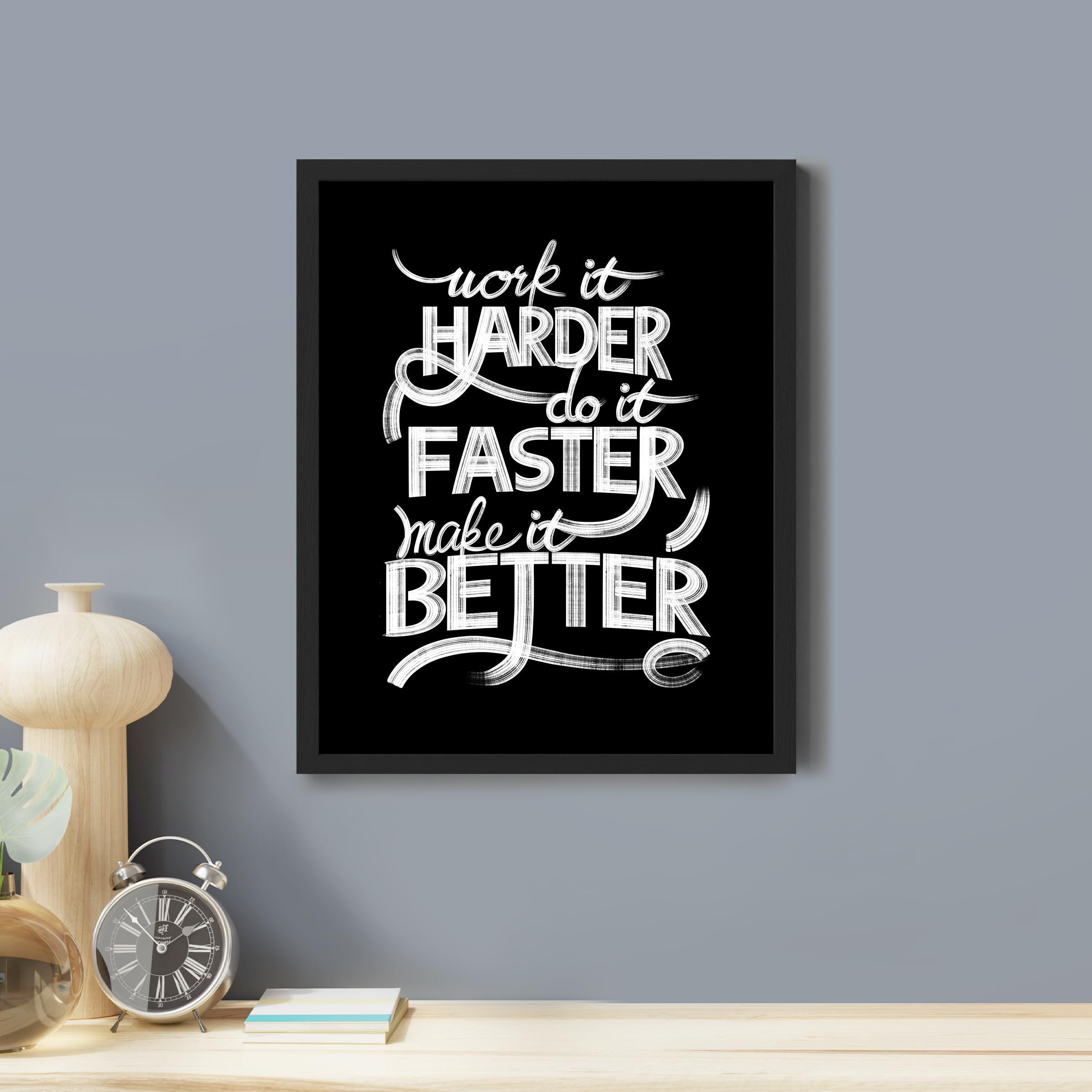 SIGNLEADER " Motivational Quote Work Harder Do It Faster Make It Better ...