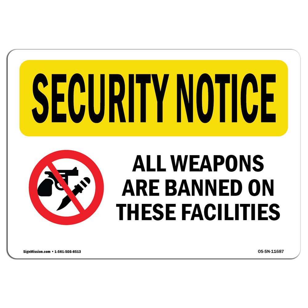 SignMission Osha Security Notice Sign - Weapons Are Banned in ...