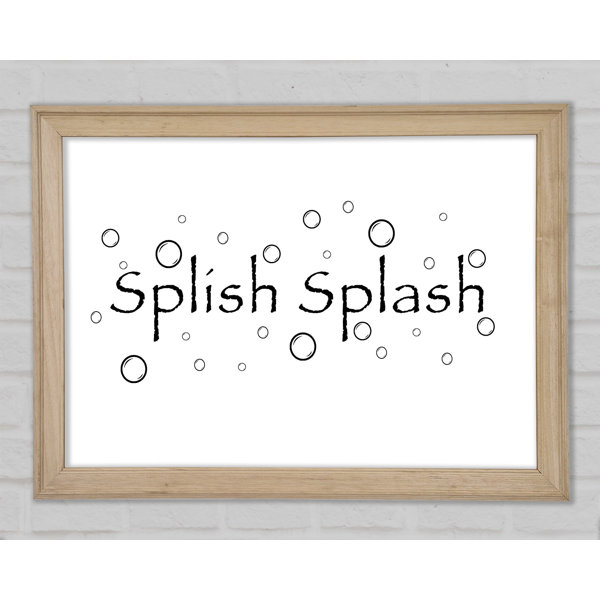 Happy Larry Bathroom Quote Splish Splash Bathroom White Framed Print ...