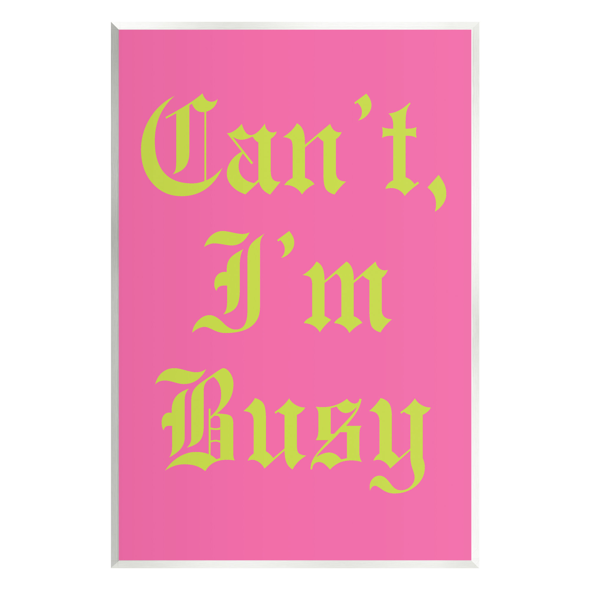Stupell Industries Can't I'm Busy Phrase Wall Plaque by House of Lulu ...