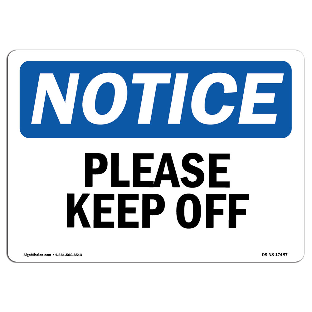 SignMission Notice - Please Keep off Heavy Duty or Label | Wayfair