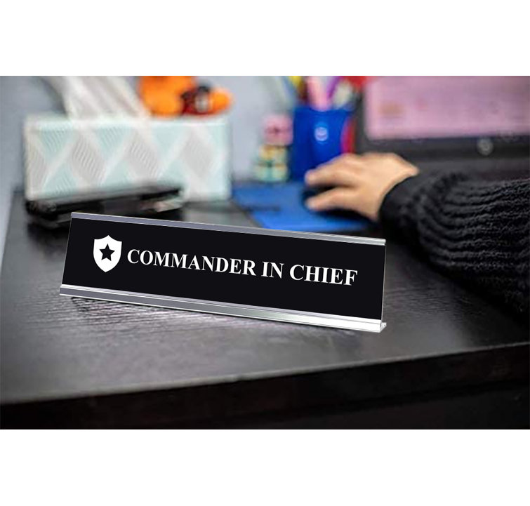 Designs ByLITA Commander In Chief Desk Sign, Novelty Nameplate (2 X 8 ...