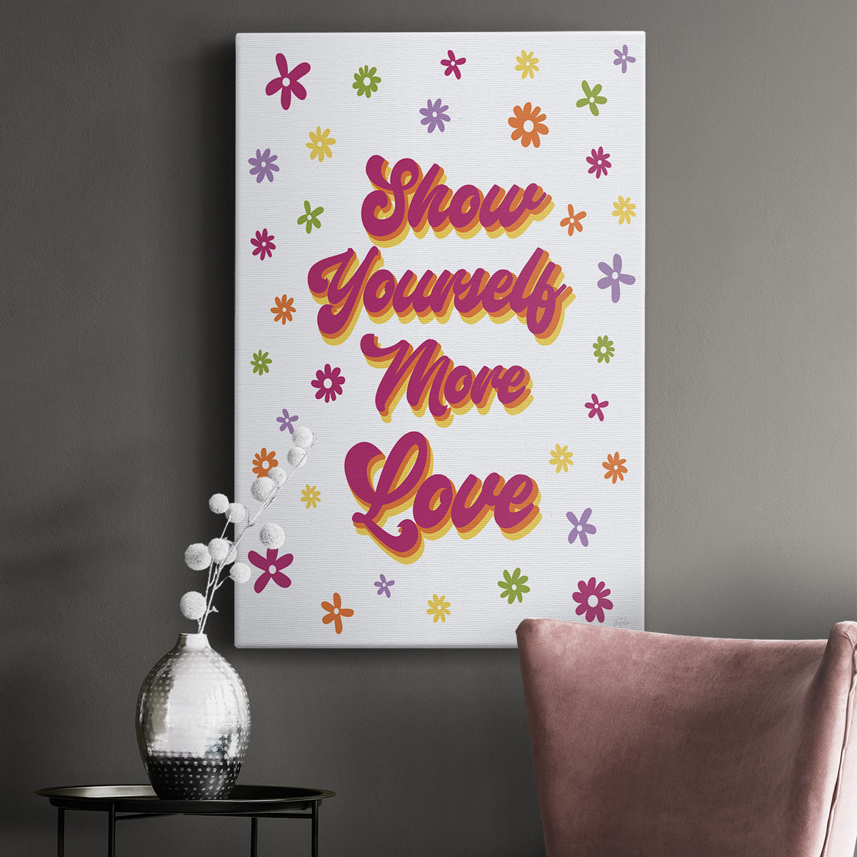 Trinx Show Yourself More Love - Open Edition Print on Canvas - Wayfair ...