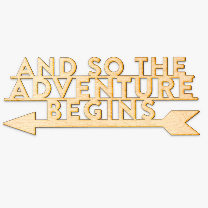 Ebern Designs And So The Adventure Begins Wall Décor | Wayfair