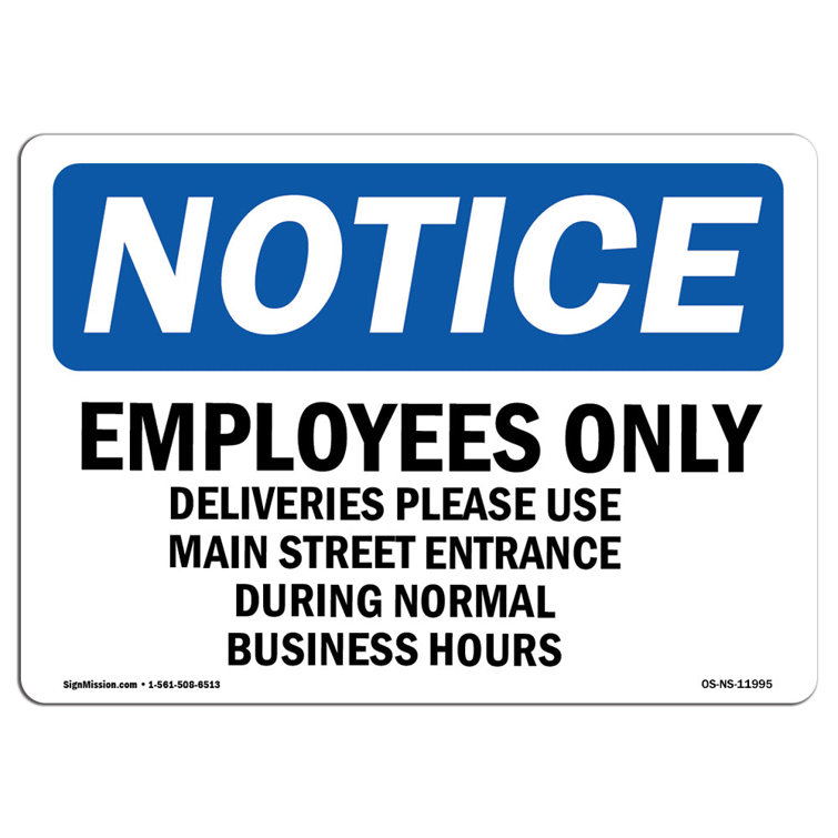 SignMission Employees Only Deliveries Please Use Main Sign | Wayfair