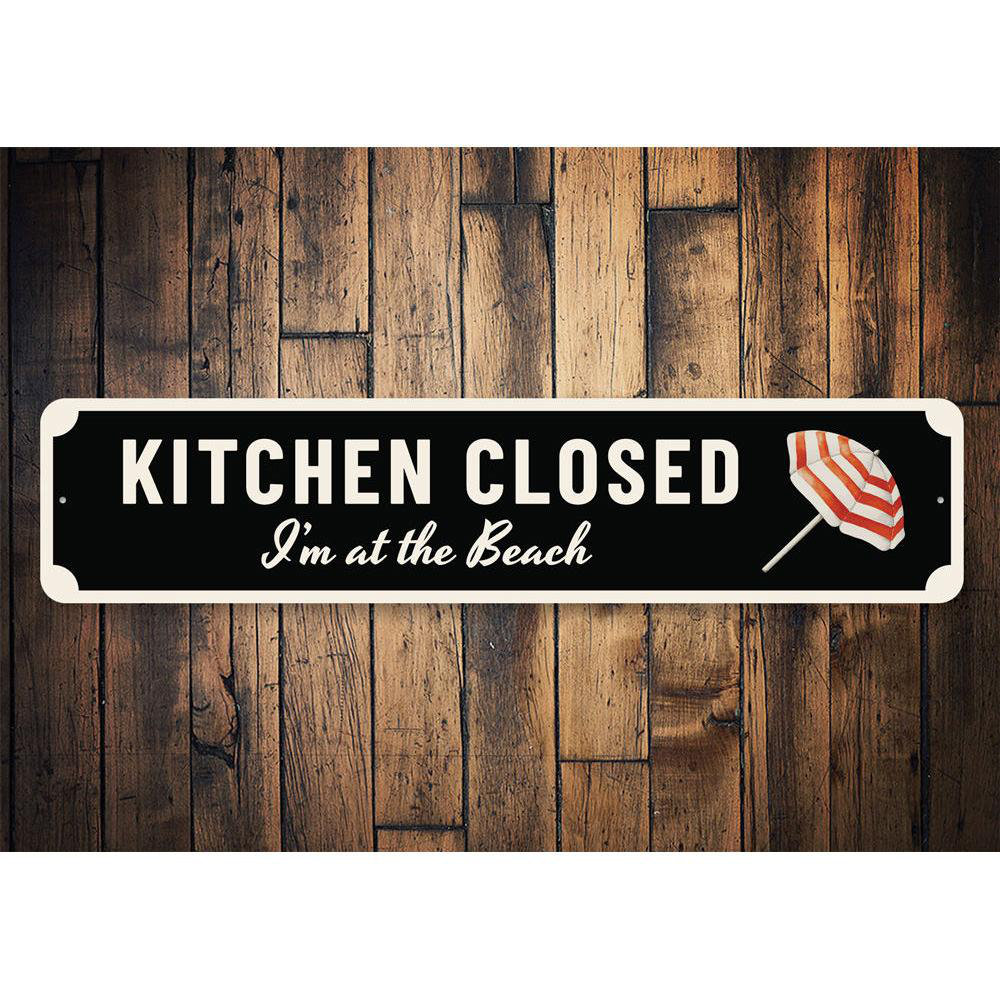 Lizton Sign Shop, Inc Kitchen Closed Beach Aluminum Sign - Wayfair Canada