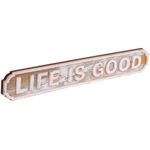 Millwood Pines Life is Good Sign Wall Décor & Reviews | Wayfair