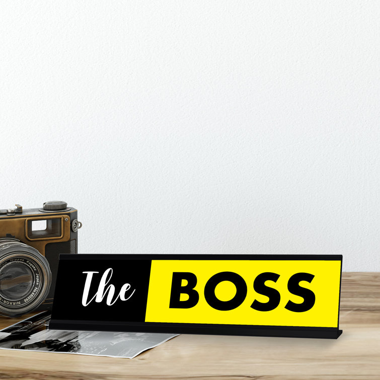 Signs ByLITA The Boss, Black And Yellow Desk Sign (2 X 8") - Wayfair Canada