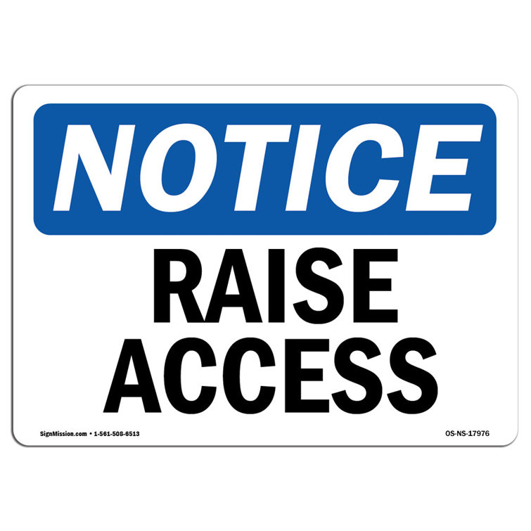 SignMission Raise Access Sign | Wayfair