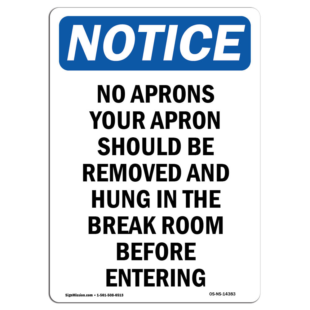 SignMission OSHA Notice - No Aprons Your Apron Should Be Sign | Heavy ...