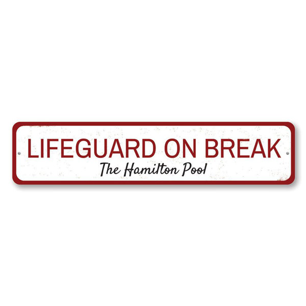 Lizton Sign Shop, Inc Lifeguard On Break Sign - 6" X 24" - Wayfair Canada