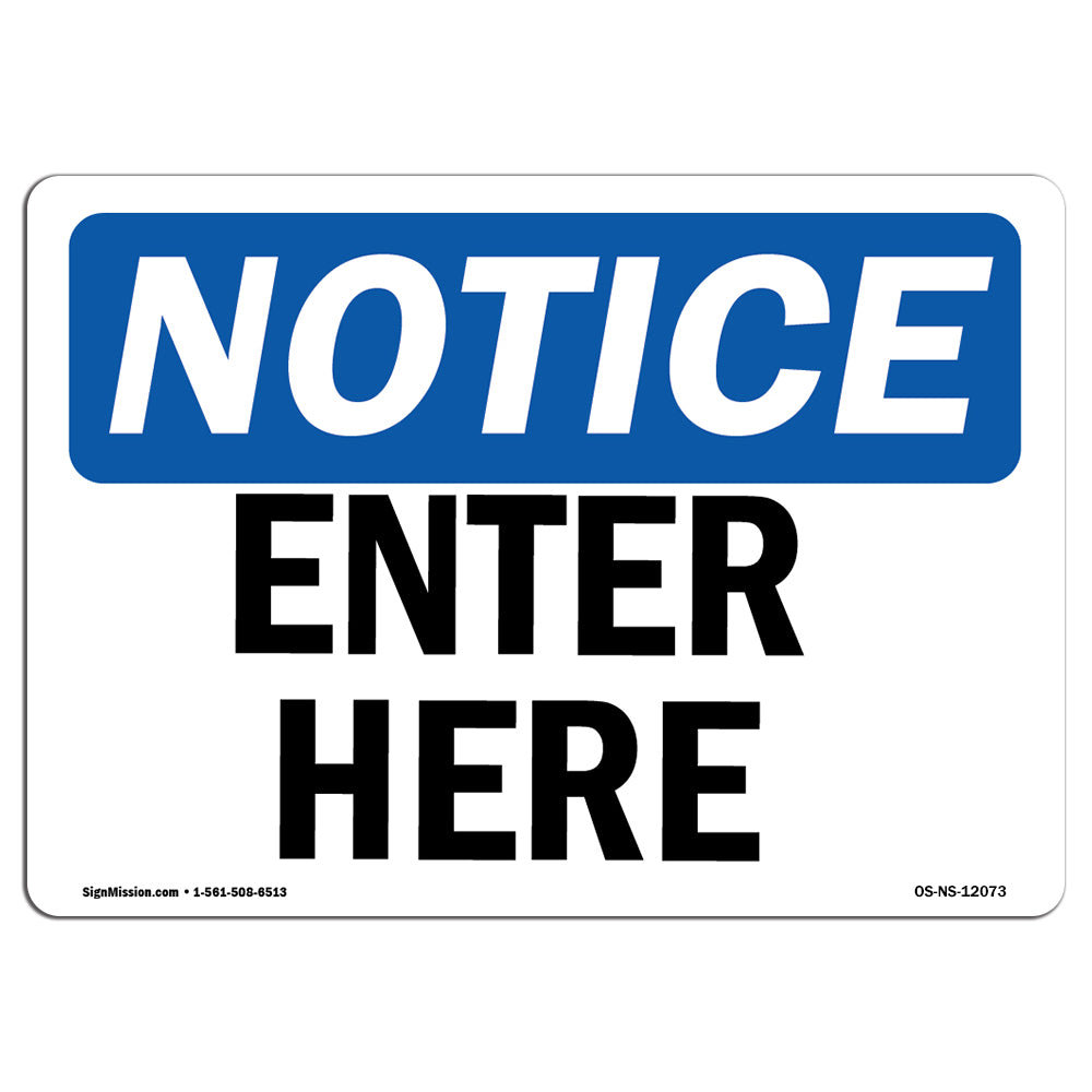SignMission OSHA Notice - Enter Here Sign | Heavy Duty Sign Or Label ...