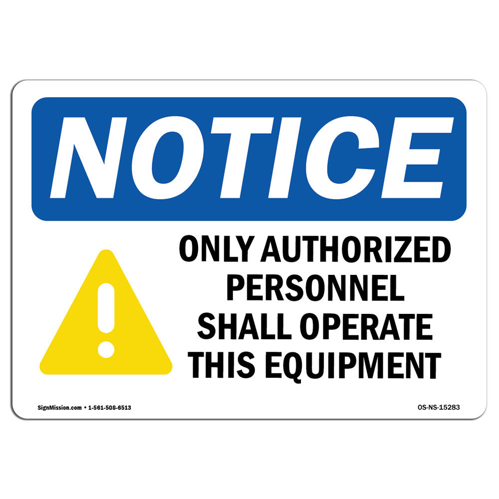 SignMission Authorized Personnel Operate This Equipment Sign | Wayfair