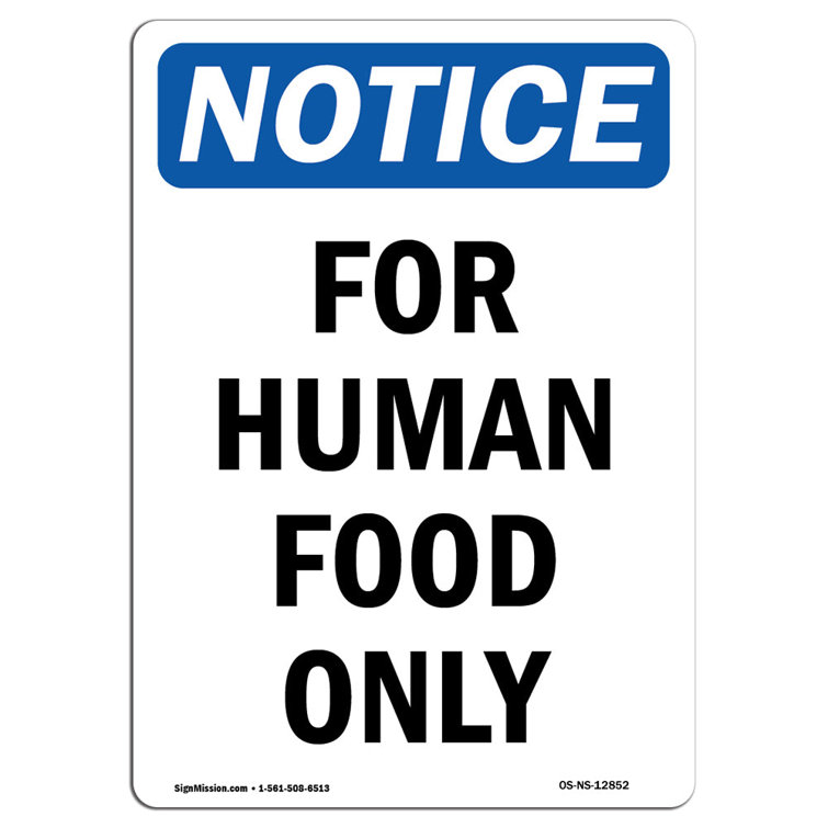 SignMission For Human Food Only Sign - Wayfair Canada