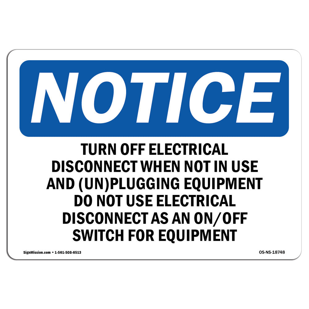 SignMission OSHA Notice - Turn Off Electrical Disconnect When Not Sign ...