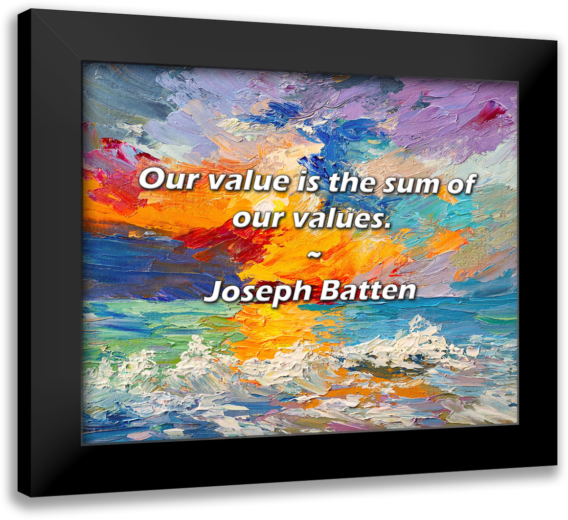 Latitude Run® Joseph Batten Quote: Our value is the sum of our values ...