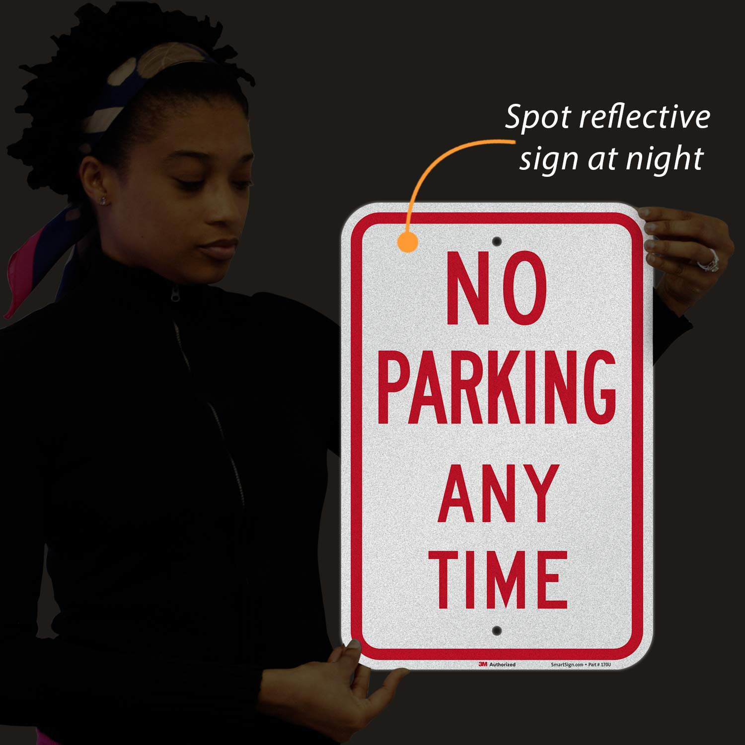 SmartSign No Parking Any Time 12" X 18" Engineer Grade Reflective ...