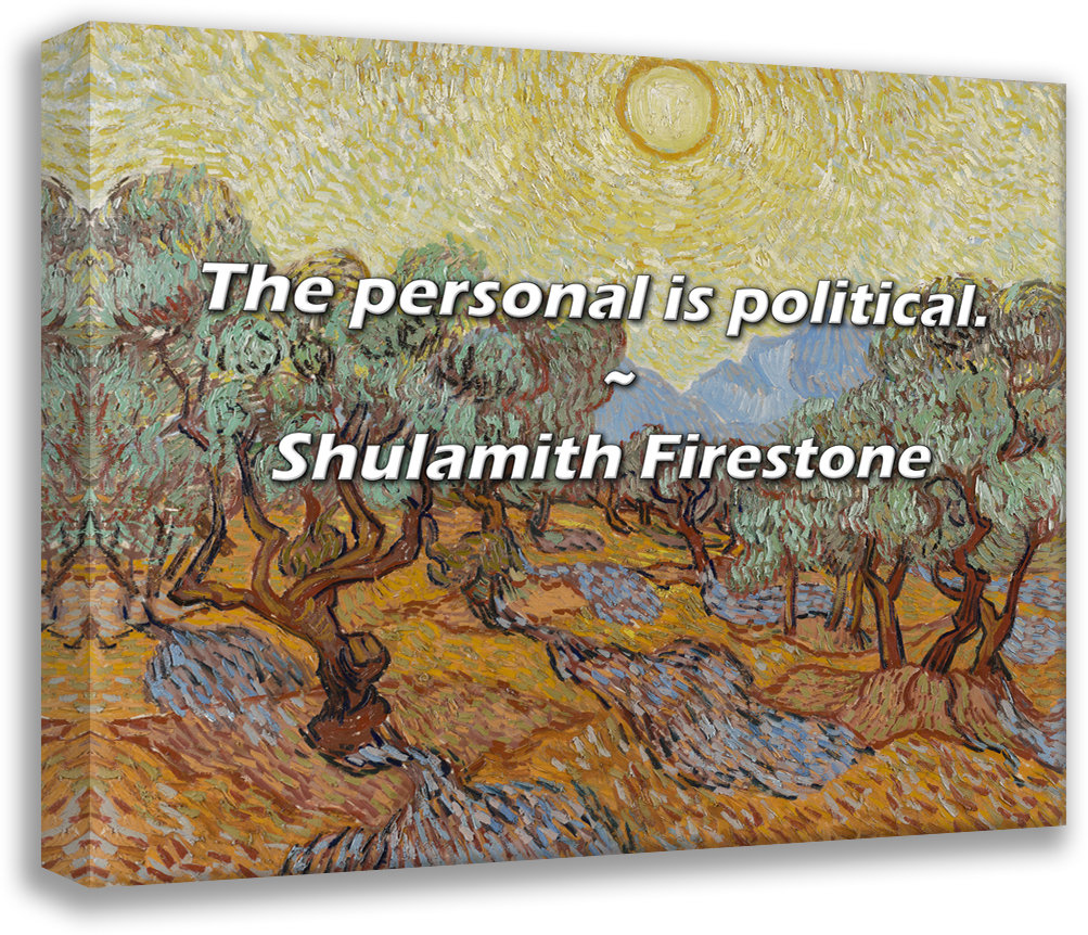 Latitude Run® Artsy Quote "The personal is political." By Shulamith ...
