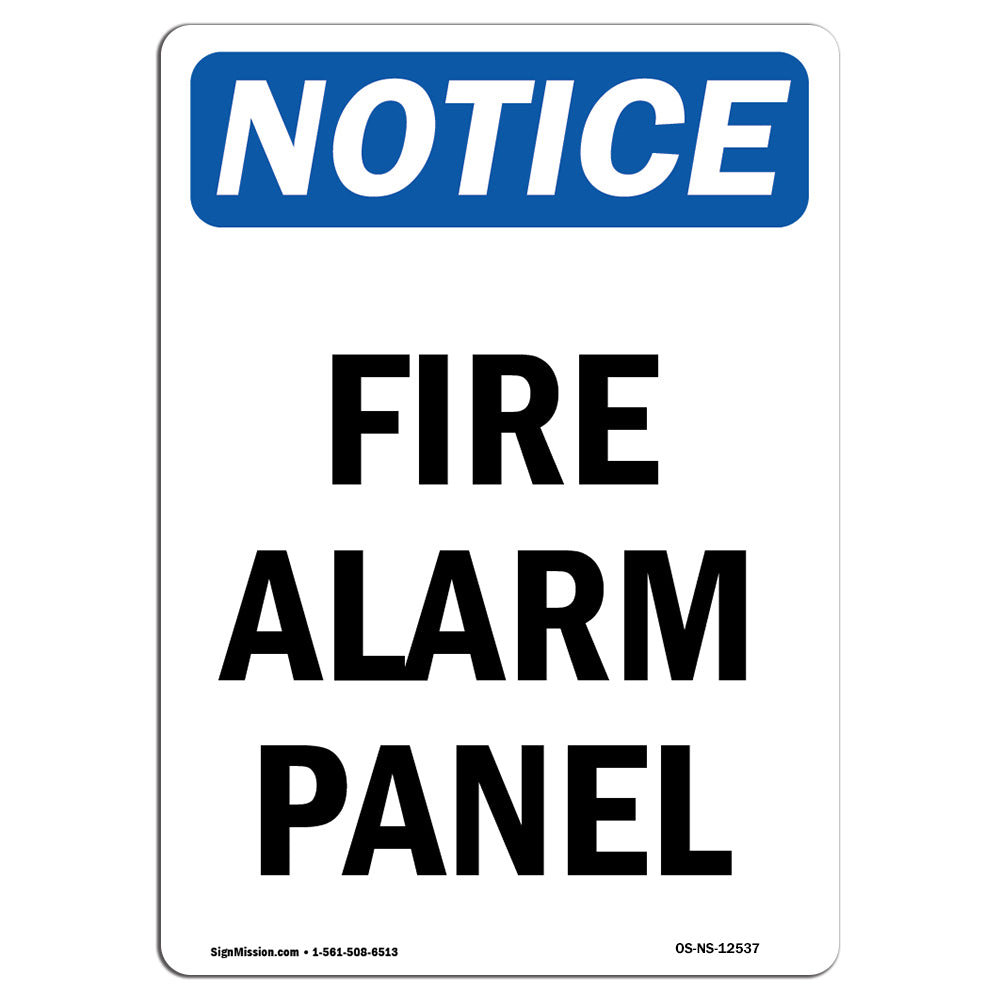 SignMission OSHA Notice - Fire Alarm Panel Sign | Heavy Duty Sign Or ...