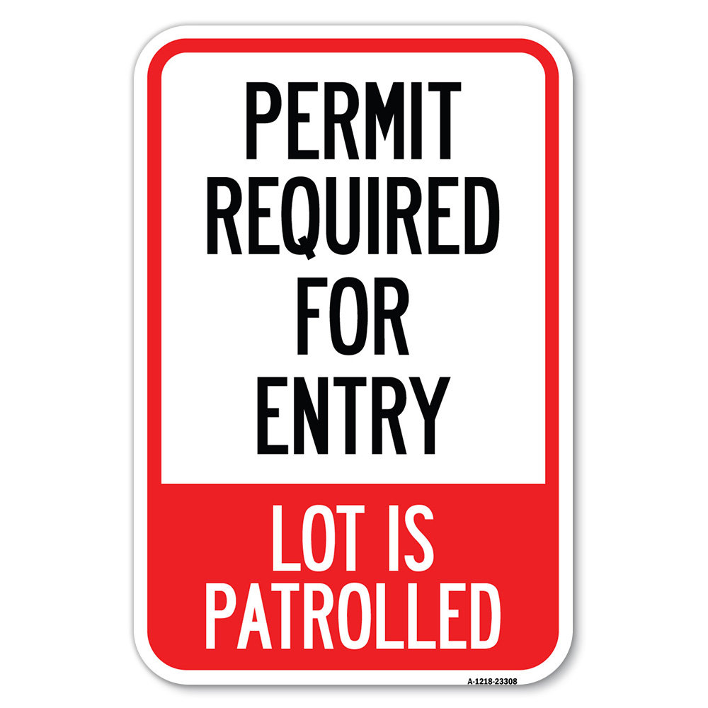 SignMission Permit Required For Entry, Lot Is Patrolled Parking Sign ...