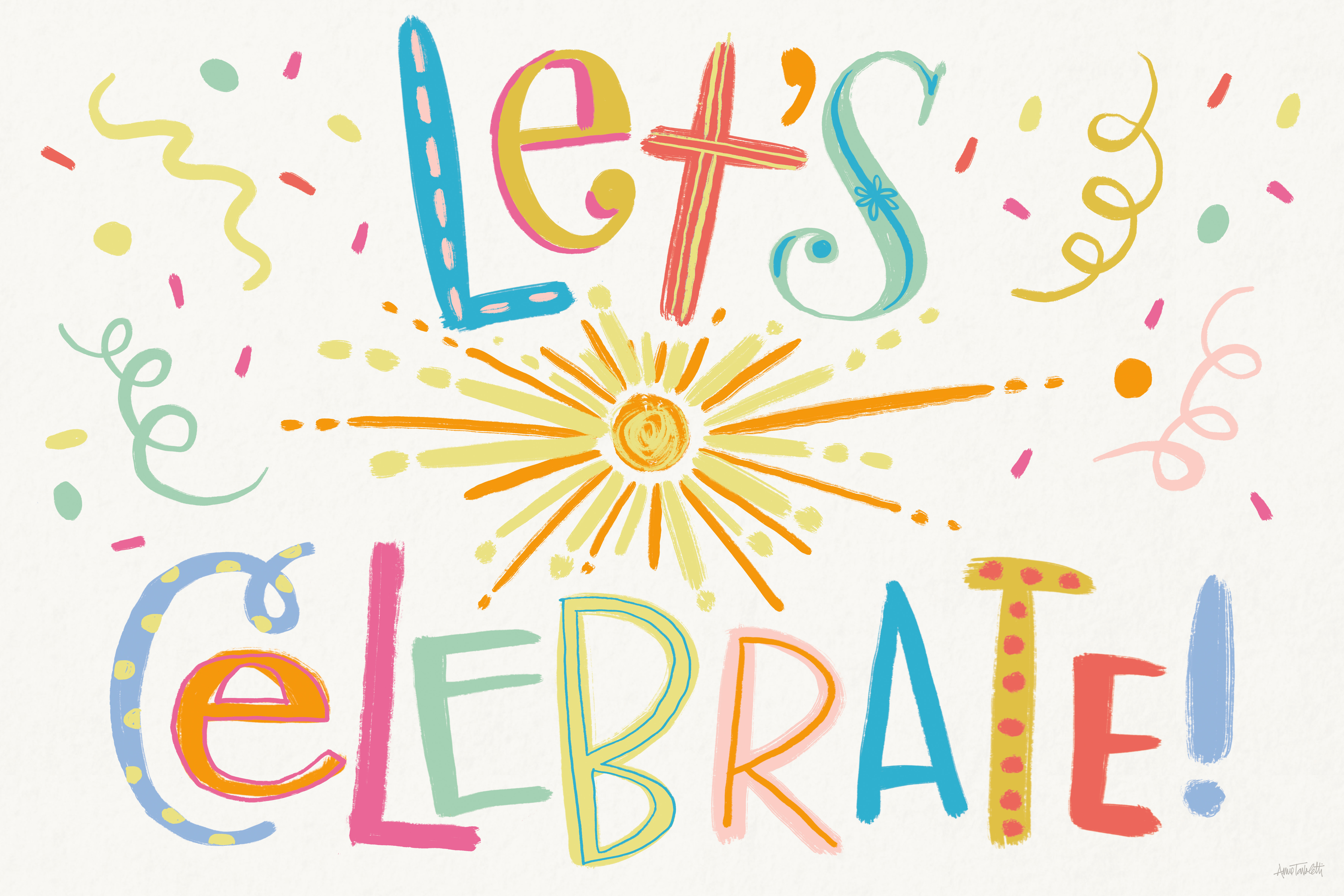 The Party Aisle™ Lets Celebrate I On Canvas by Anne Tavoletti Print ...
