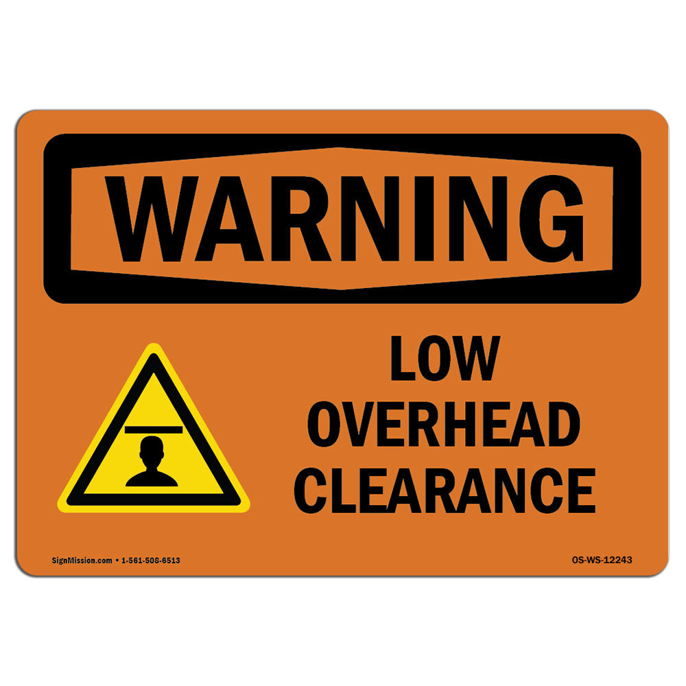 SignMission Osha Warning Sign - Low Overhead Clearance with Symbol ...