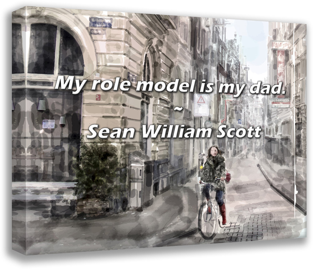 Astoria Grand Artsy Quote "My role model is my dad." By Sean William ...