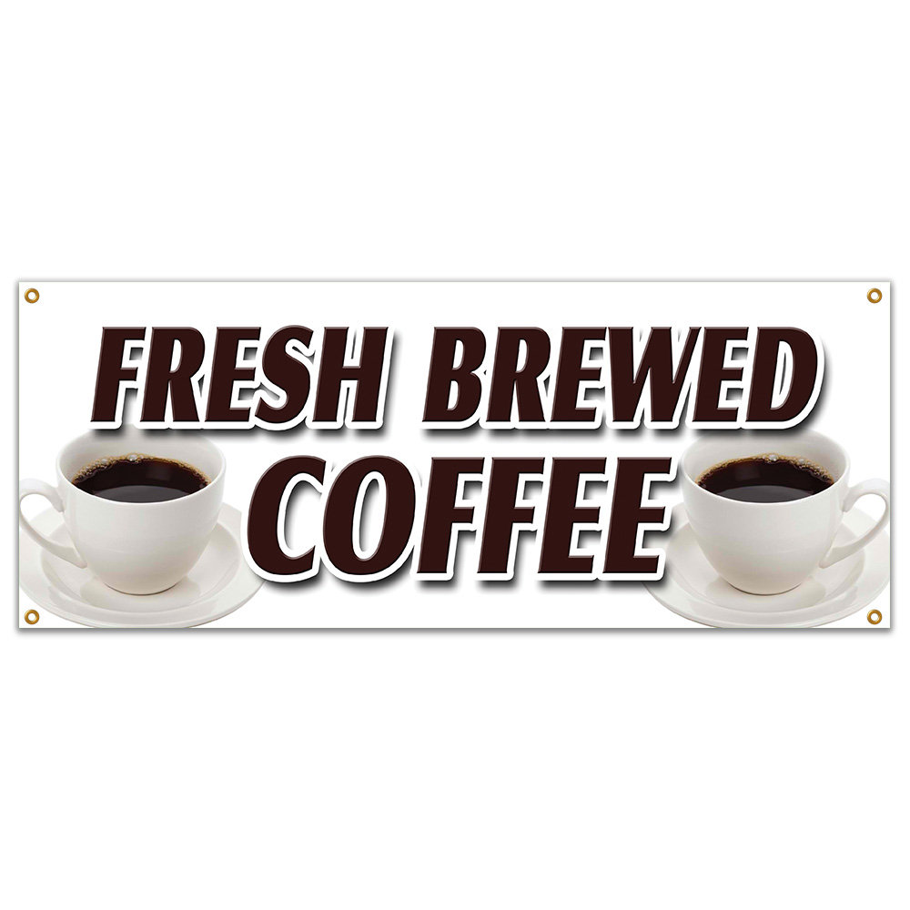 SignMission Fresh Brewed Coffee Banner Sign | Wayfair