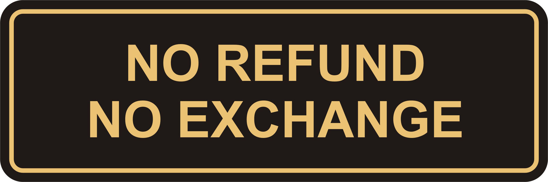 Signs ByLITA Standard No Refund No Exchange Sign(Black Gold) - Large ...