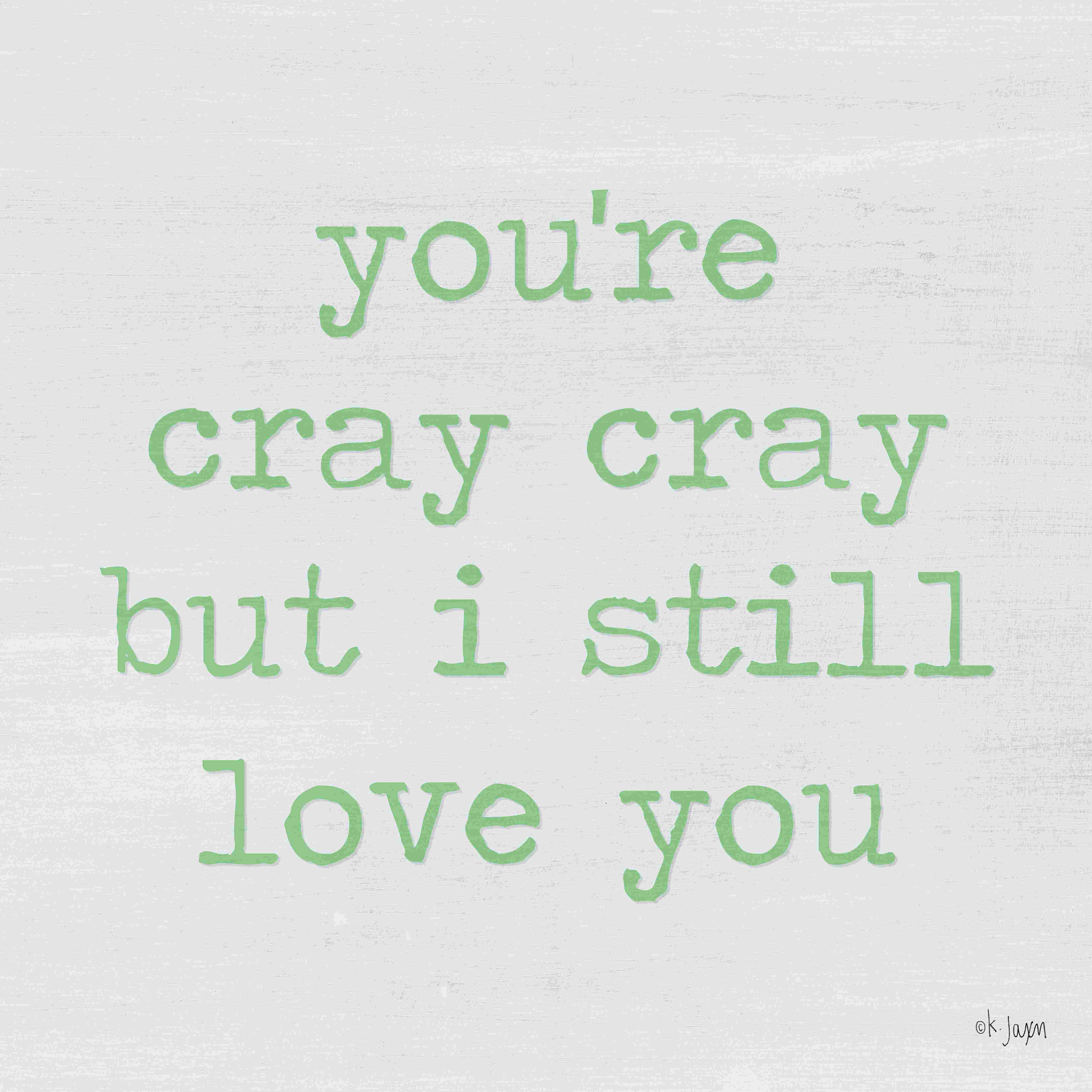 Trinx You're Cray Cray - Wrapped Canvas Textual Art | Wayfair