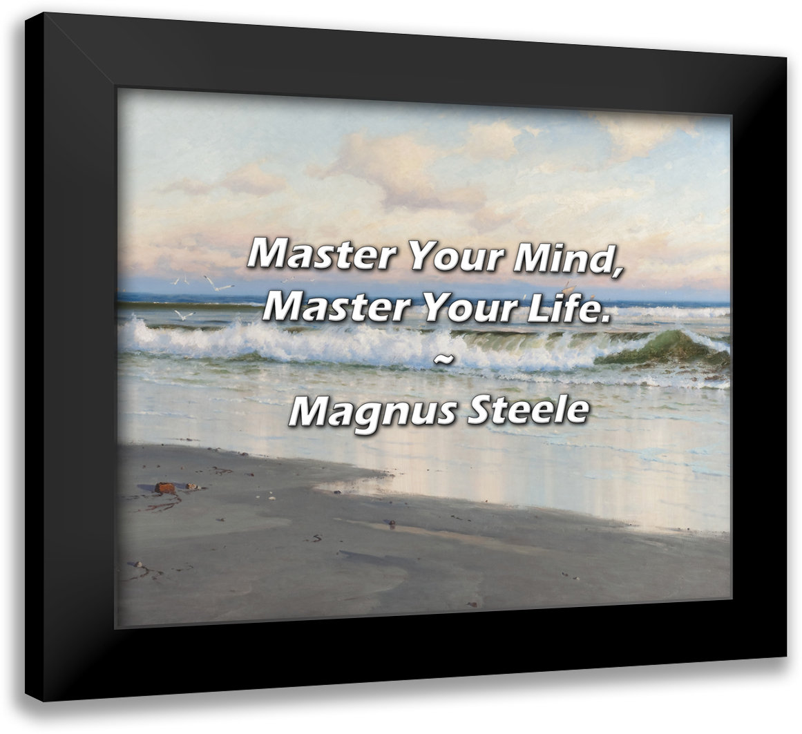 Latitude Run® Magnus Steele Quote: Master Your Mind, Master Your Life ...
