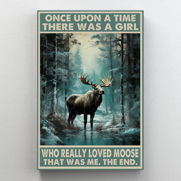 Trinx Who Really Loved Moose - 1 Piece Rectangle Graphic Art Print On ...